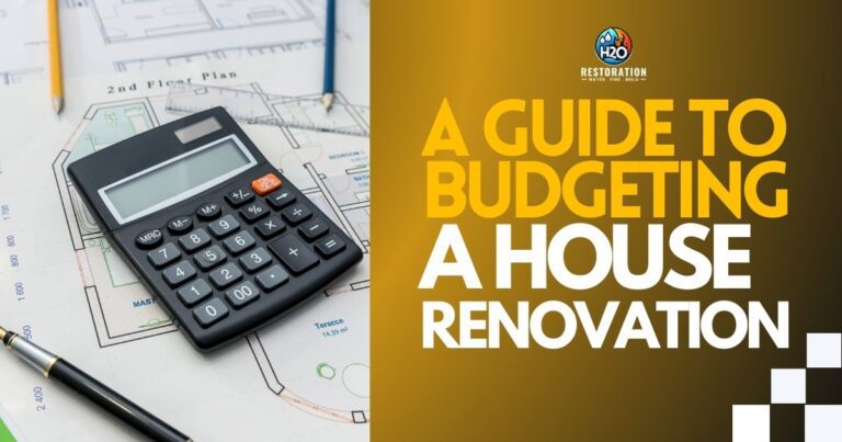 A Guide to Budgeting A House Renovation - H2O Restoration